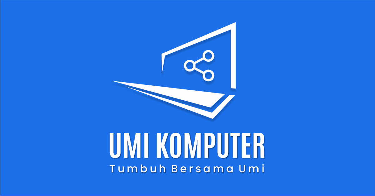 Selamat Datang di Umi Komputer